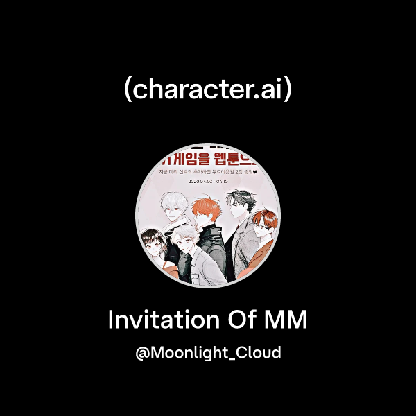 Chat with Invitation Of MM | character.ai | Personalized AI for every ...