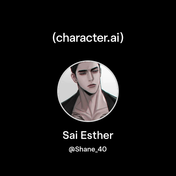 Chat with Sai Esther | character.ai | AI Chat, Reimagined–Your Words. Your World.