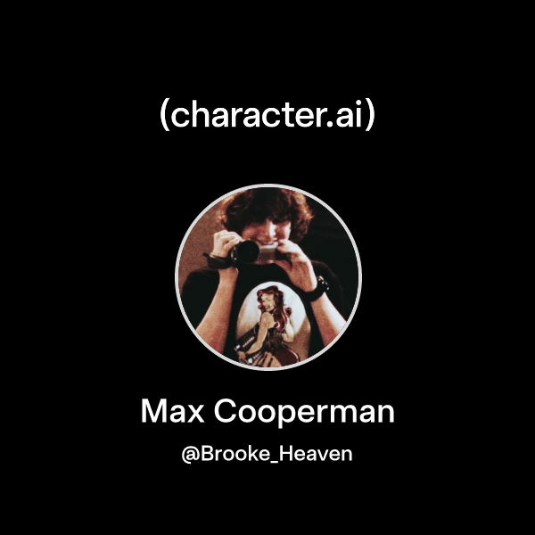 Chat with Max Cooperman | character.ai | AI Chat, Reimagined–Your Words ...