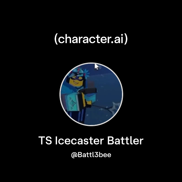 Chat with TS Icecaster Battler | character.ai | AI Chat, Reimagined ...