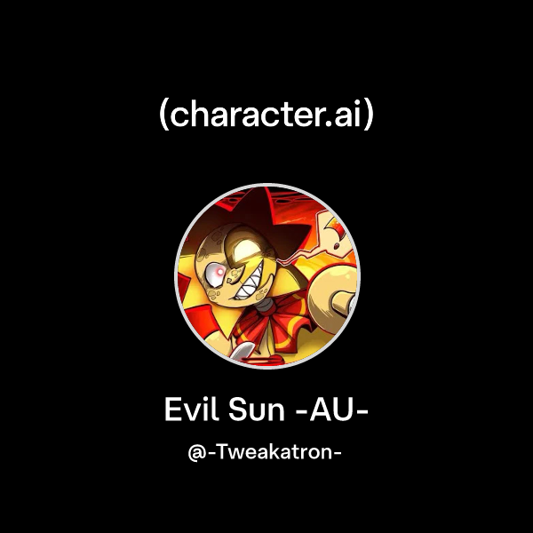 Chat with Evil Sun -AU- | character.ai | Personalized AI for every ...