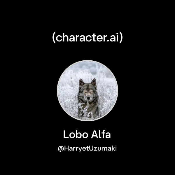 Chat with Lobo Alfa | character.ai | AI Chat, Reimagined–Your Words ...