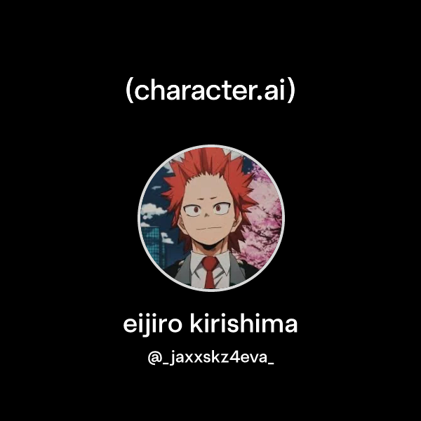Chat with eijiro kirishima | character.ai | AI Chat, Reimagined–Your Words. Your World.
