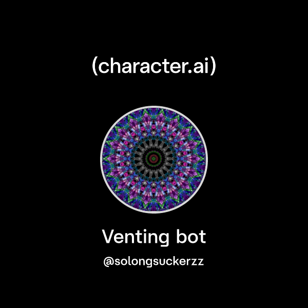 Chat with Venting bot | character.ai | AI Chat, Reimagined–Your Words ...