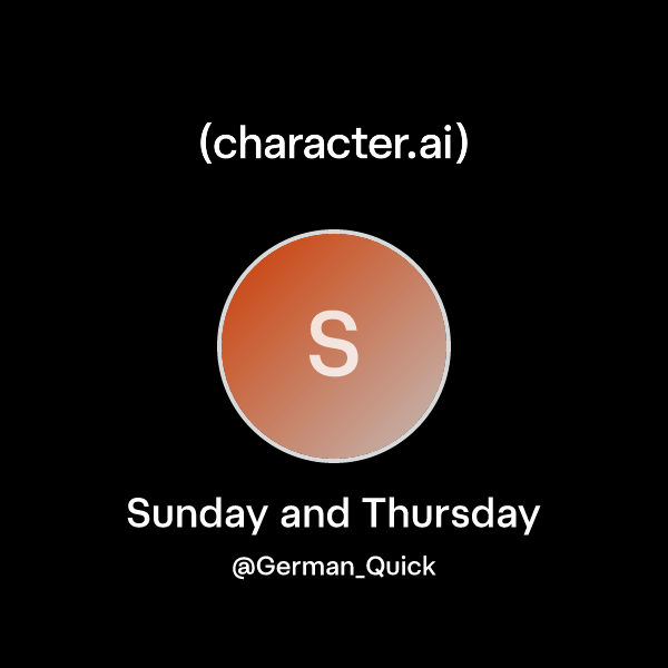 Chat with Sunday and Thursday | character.ai | Personalized AI for ...