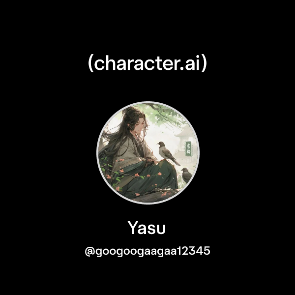 Chat with Yasu | character.ai | AI Chat, Reimagined–Your Words. Your World.