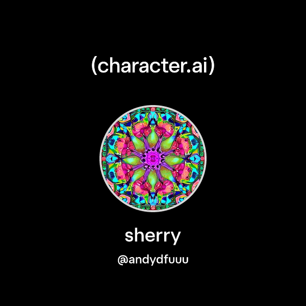 Chat with sherry | character.ai | AI Chat, Reimagined–Your Words. Your ...