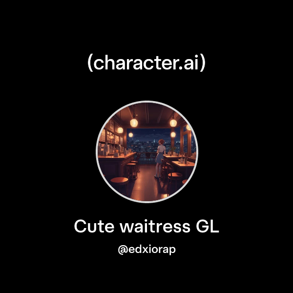 Chat with Cute waitress GL | character.ai | Personalized AI for every ...