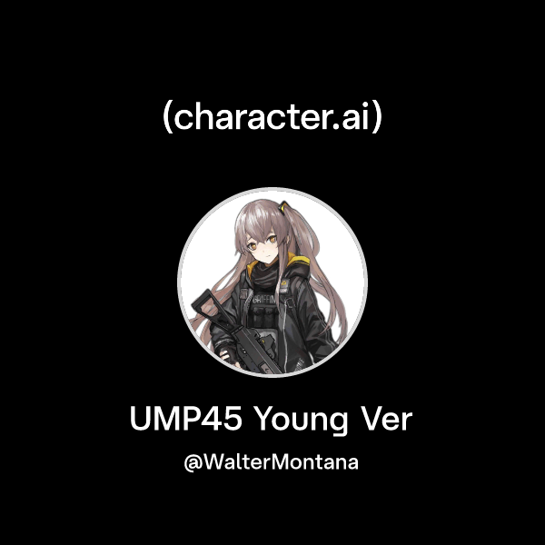 Chat with UMP45 Young Ver | character.ai | Personalized AI for every ...