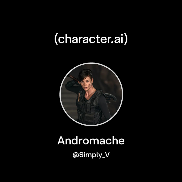 Chat with Andromache | character.ai | AI Chat, Reimagined–Your Words ...