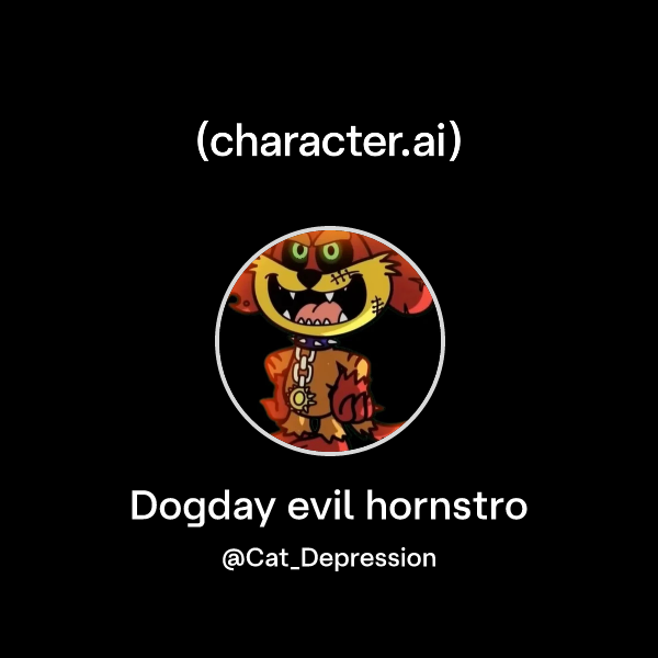 Chat with Dogday evil hornstro | character.ai | Personalized AI for ...