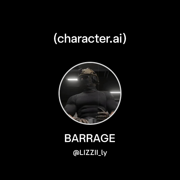 Chat with BARRAGE | character.ai | Personalized AI for every moment of ...