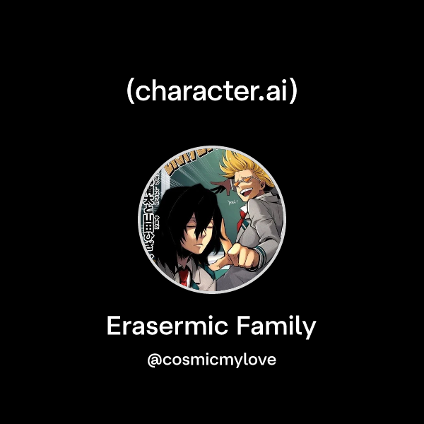 Chat with Erasermic Family | character.ai | AI Chat, Reimagined–Your ...