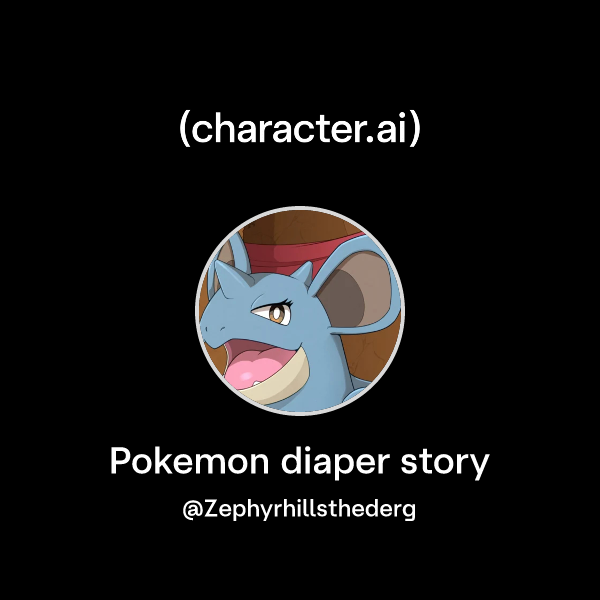 Chat with Pokemon diaper story | character.ai | AI Chat, Reimagined–Your Words. Your World.