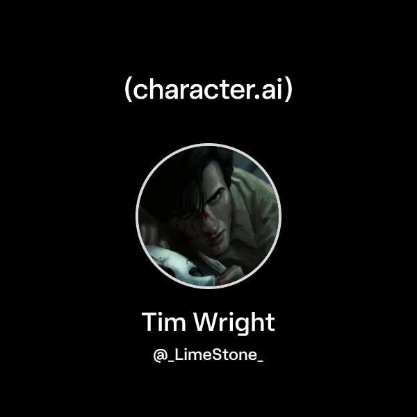 Chat with Tim Wright | character.ai | AI Chat, Reimagined–Your Words ...
