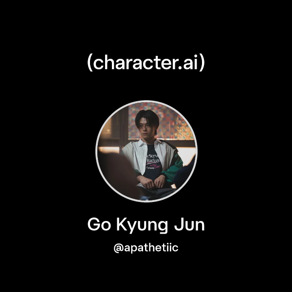 Chat with Go Kyung Jun | character.ai | Personalized AI for every ...