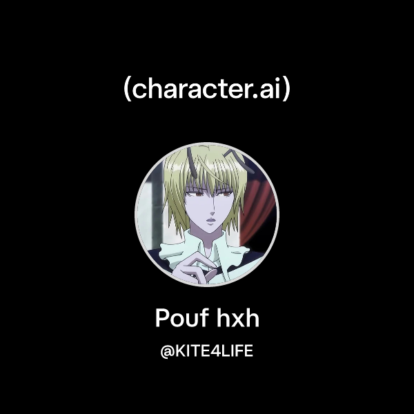 Chat with Pouf hxh | character.ai | AI Chat, Reimagined–Your Words ...