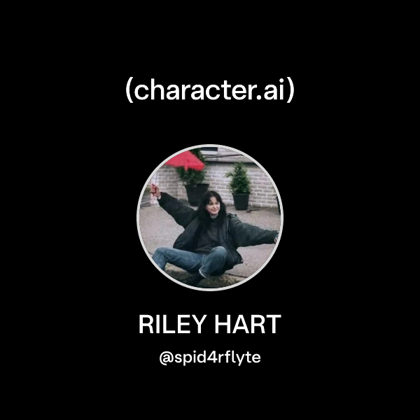 Chat with RILEY HART | character.ai | AI Chat, Reimagined–Your Words ...