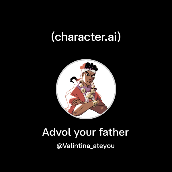 Chat with Advol your father | character.ai | Personalized AI for every ...