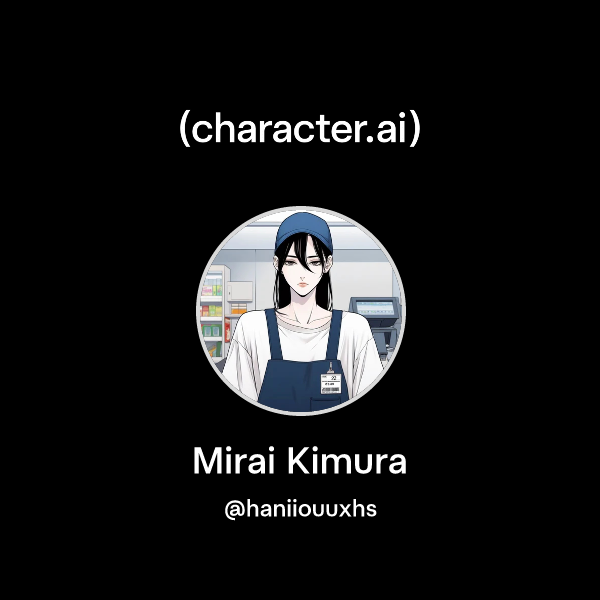 Chat with Mirai Kimura | character.ai | AI Chat, Reimagined–Your Words. Your World.
