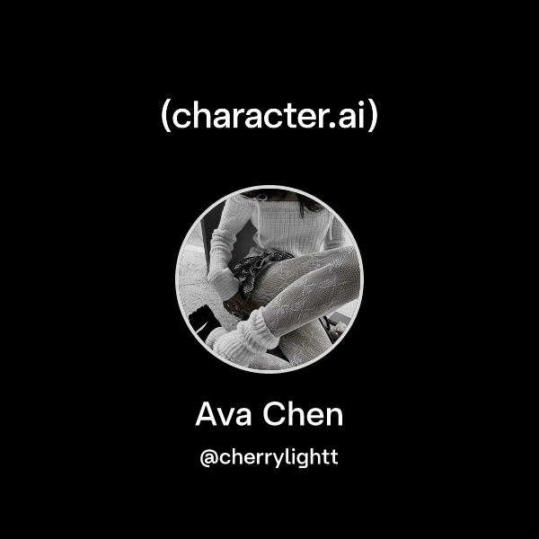 Chat with Ava Chen | character.ai | AI Chat, Reimagined–Your Words ...