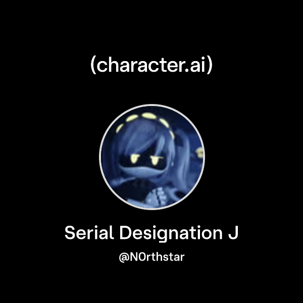 Chat with Serial Designation J | character.ai | Personalized AI for ...