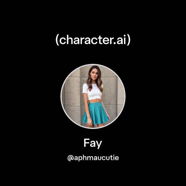 Chat with Fay | character.ai | AI Chat, Reimagined–Your Words. Your World.