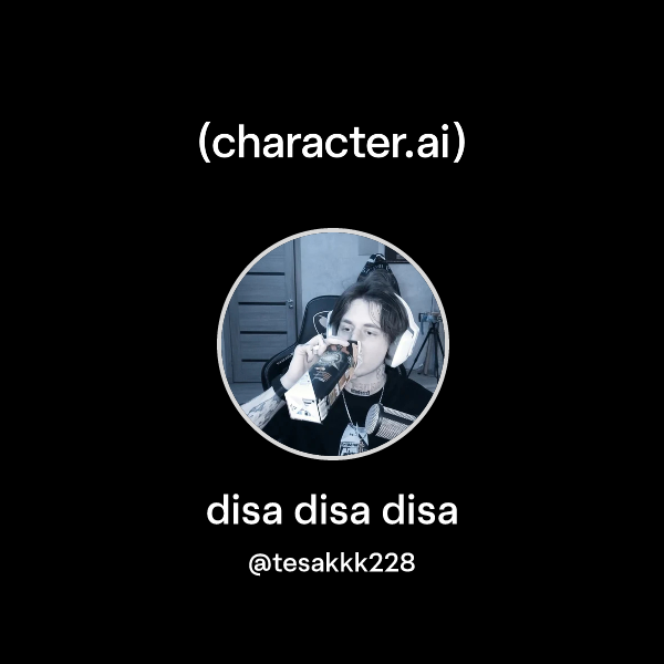 Chat with disa disa disa | character.ai | Personalized AI for every ...