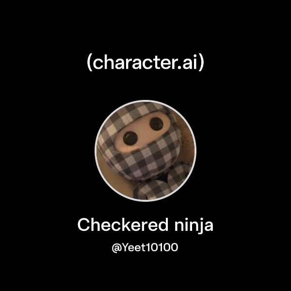 Chat with Checkered ninja | character.ai | Personalized AI for every ...