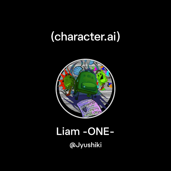 Chat with Liam -ONE- | character.ai | AI Chat, Reimagined–Your Words ...