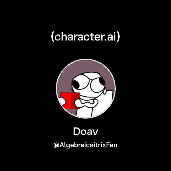 Chat with Doav | character.ai | AI Chat, Reimagined–Your Words. Your World.