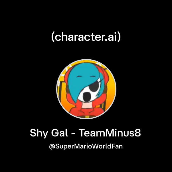 Chat with Shy Gal - TeamMinus8 | character.ai | AI Chat, Reimagined ...