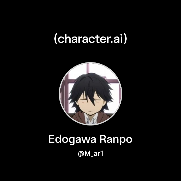 Chat with Edogawa Ranpo | character.ai | AI Chat, Reimagined–Your Words ...