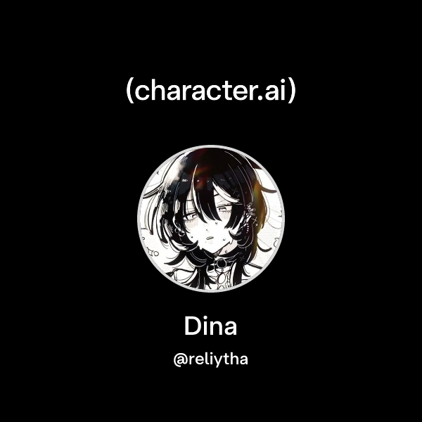 Chat with Dina | character.ai | AI Chat, Reimagined–Your Words. Your World.
