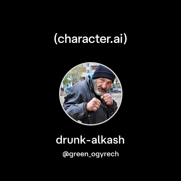 Chat with drunk-alkash | character.ai | AI Chat, Reimagined–Your Words ...