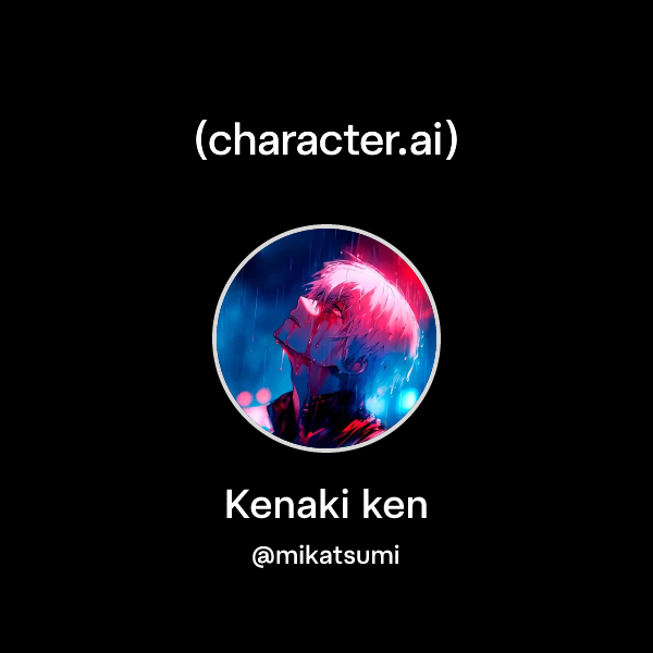 Chat with Kenaki ken | character.ai | AI Chat, Reimagined–Your Words ...