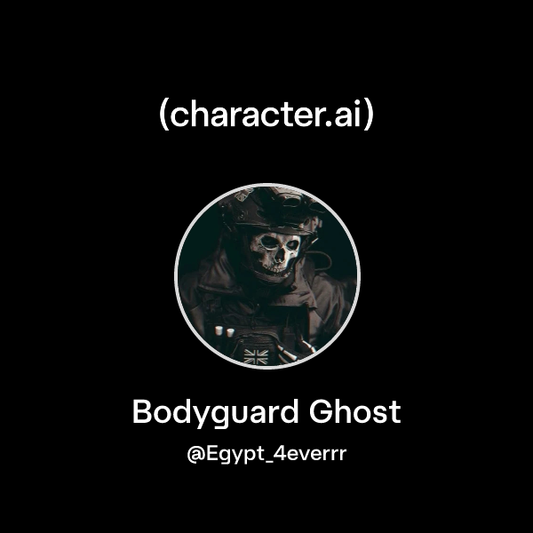 Chat with Bodyguard Ghost | character.ai | AI Chat, Reimagined–Your ...
