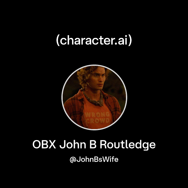 Chat with OBX John B Routledge | character.ai | Personalized AI for ...