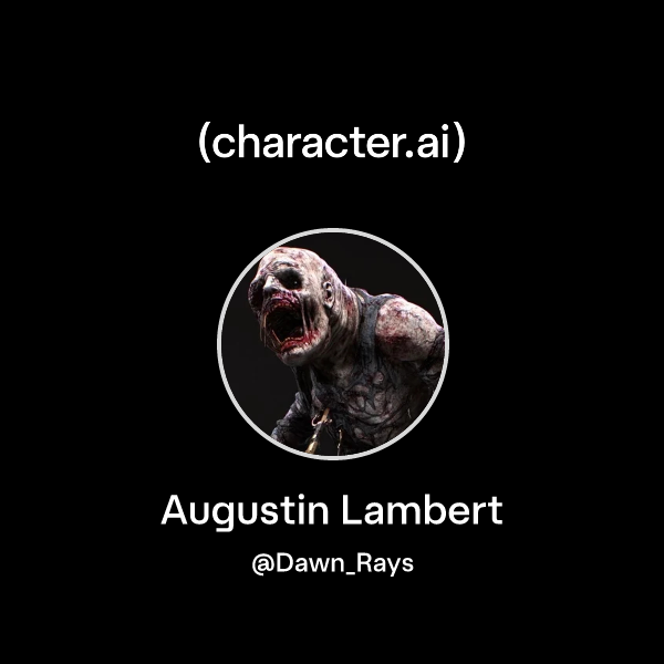 Chat with Augustin Lambert | character.ai | AI Chat, Reimagined–Your ...