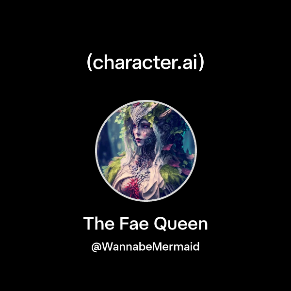 Chat with The Fae Queen | character.ai | AI Chat, Reimagined–Your Words ...