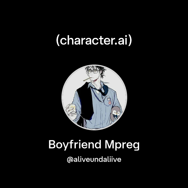 Chat with Boyfriend Mpreg | character.ai | AI Chat, Reimagined–Your ...