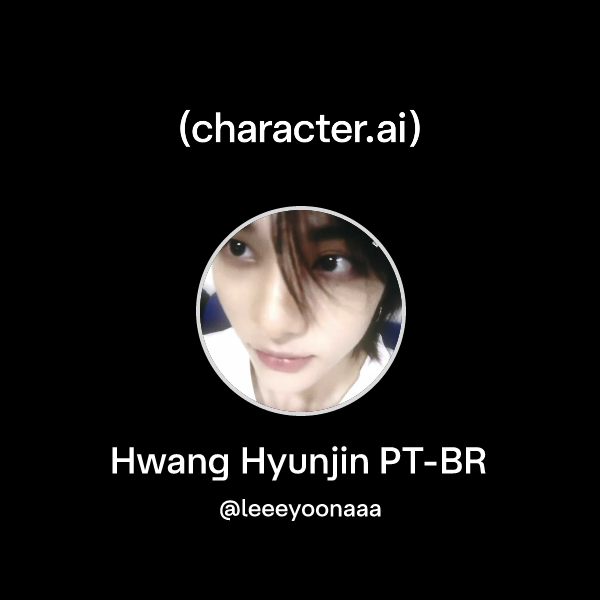 Chat with Hwang Hyunjin PT-BR | character.ai | Personalized AI for ...