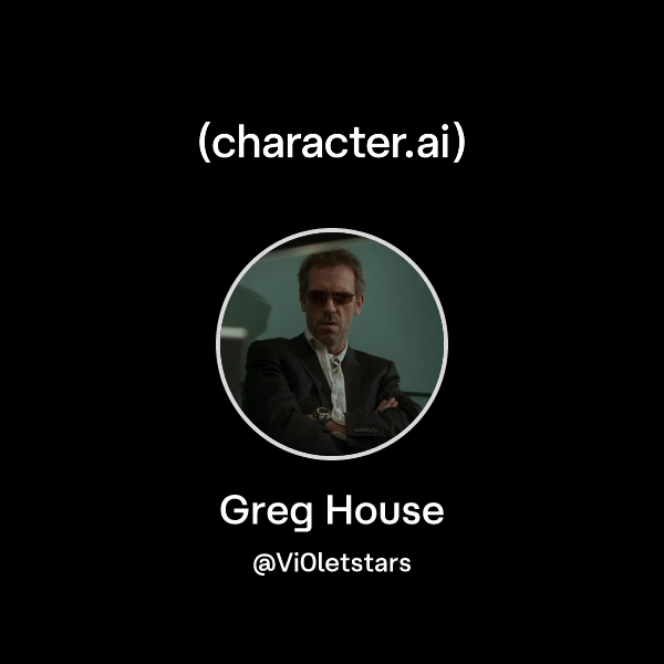 Chat with Greg House | character.ai | AI Chat, Reimagined–Your Words ...