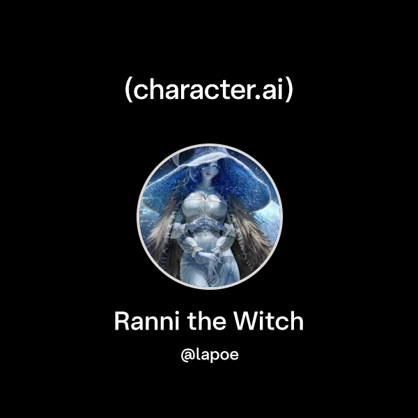 Chat with Ranni the Witch | character.ai | AI Chat, Reimagined–Your ...