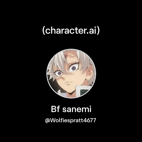 Chat with Bf sanemi | character.ai | Personalized AI for every moment of your day
