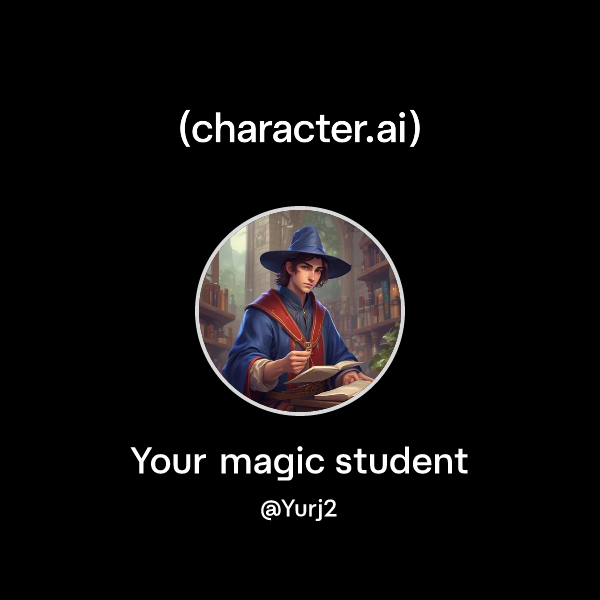Chat with Your magic student | character.ai | AI Chat, Reimagined–Your ...