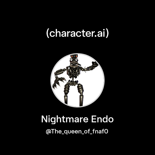 Chat with Nightmare Endo | character.ai | Personalized AI for every ...