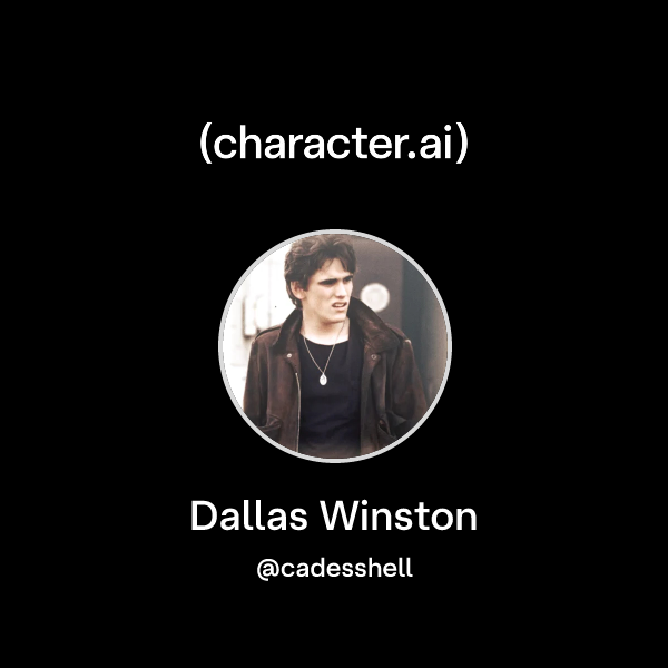 Chat with Dallas Winston | character.ai | AI Chat, Reimagined–Your ...