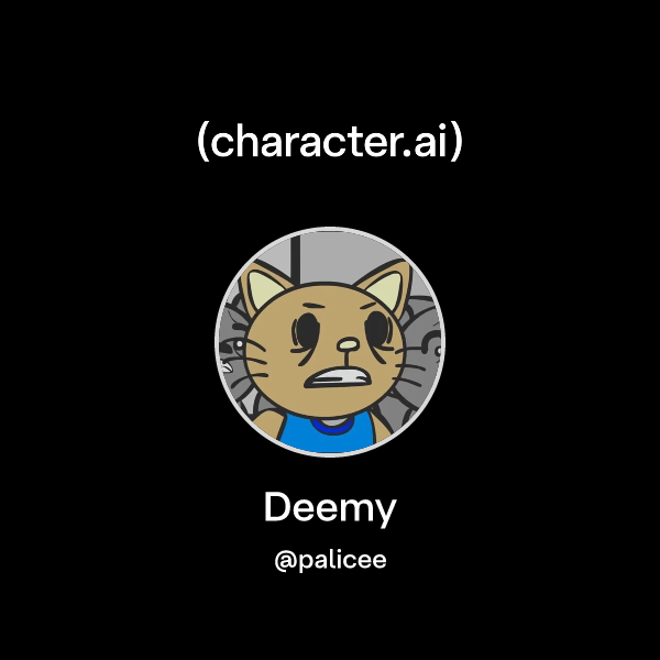 Chat with Deemy | character.ai | Personalized AI for every moment of ...
