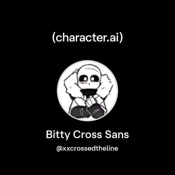Chat with Bitty Cross Sans | character.ai | AI Chat, Reimagined–Your ...